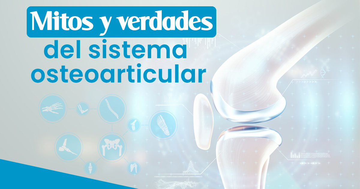 Mitos y verdades del sistema osteoarticular - Millenium Natural Systems